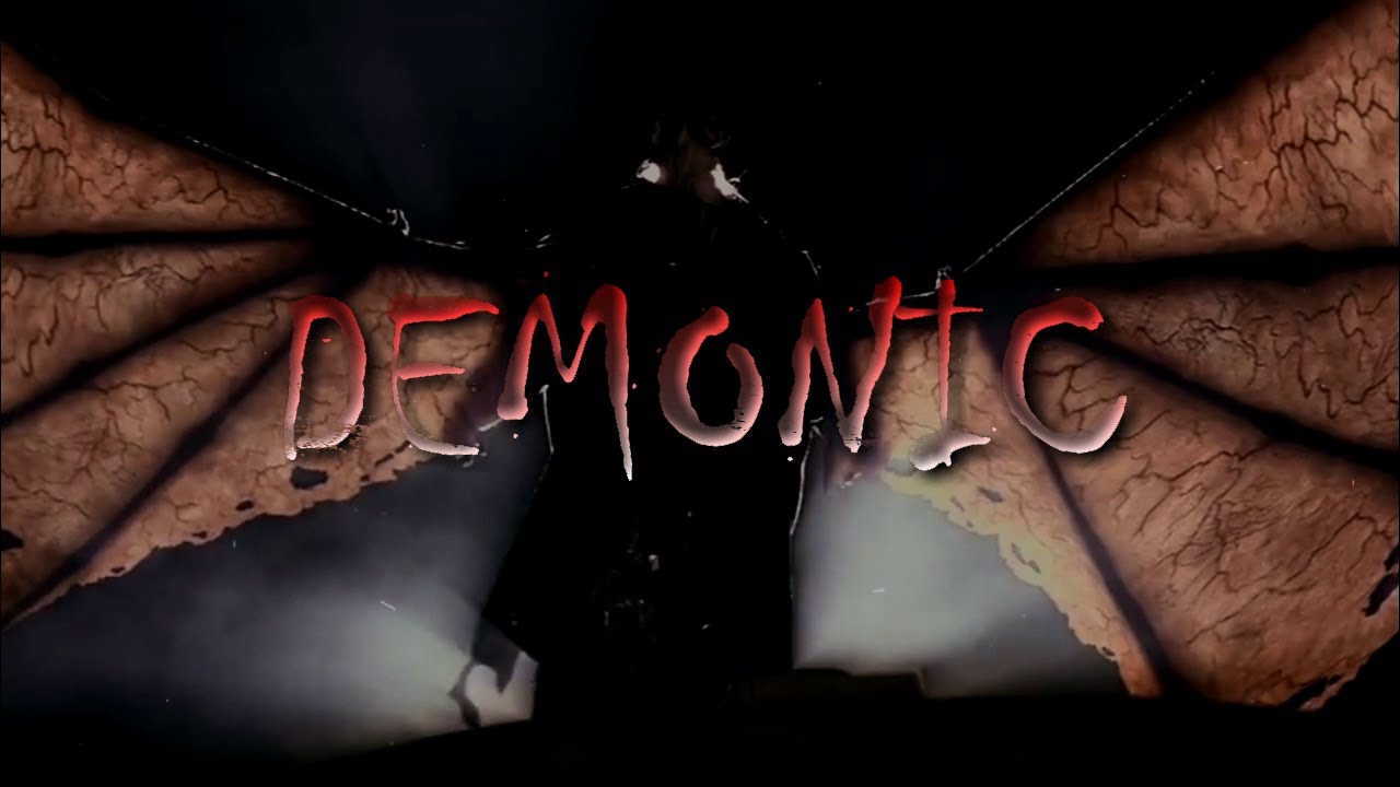 Demonic - YouTube