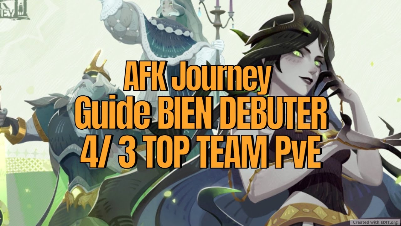 AFK Journey : GUIDE BIEN DEBUTER !! 3 TOP TEAMS PvE !!!! - YouTube