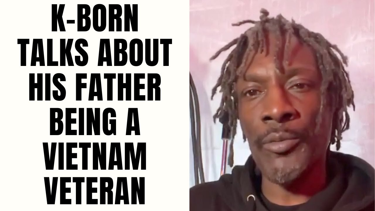 K-Born Talks About His Father Being A Vietnam Veteran [Part 2] - YouTube