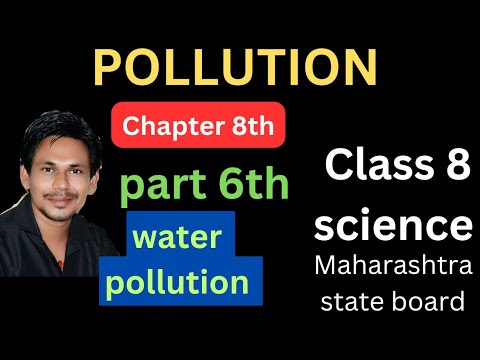 water pollution class 8 science chapter 8 pollution||class 8 science ...