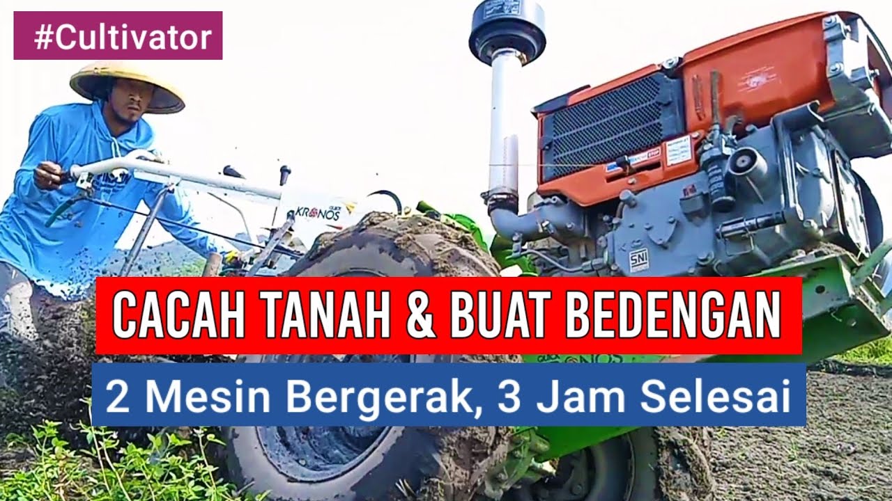 CMK (1) - 2 MESIN BERGERAK LAGI - Olah Lahan Cepat Pakai Hand Tractor ...