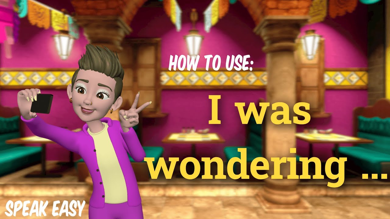 How to use "I was wondering ..." in English - YouTube