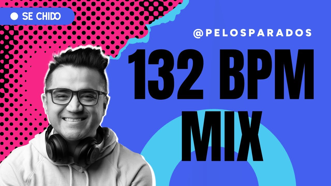 132 BPM MIX - YouTube