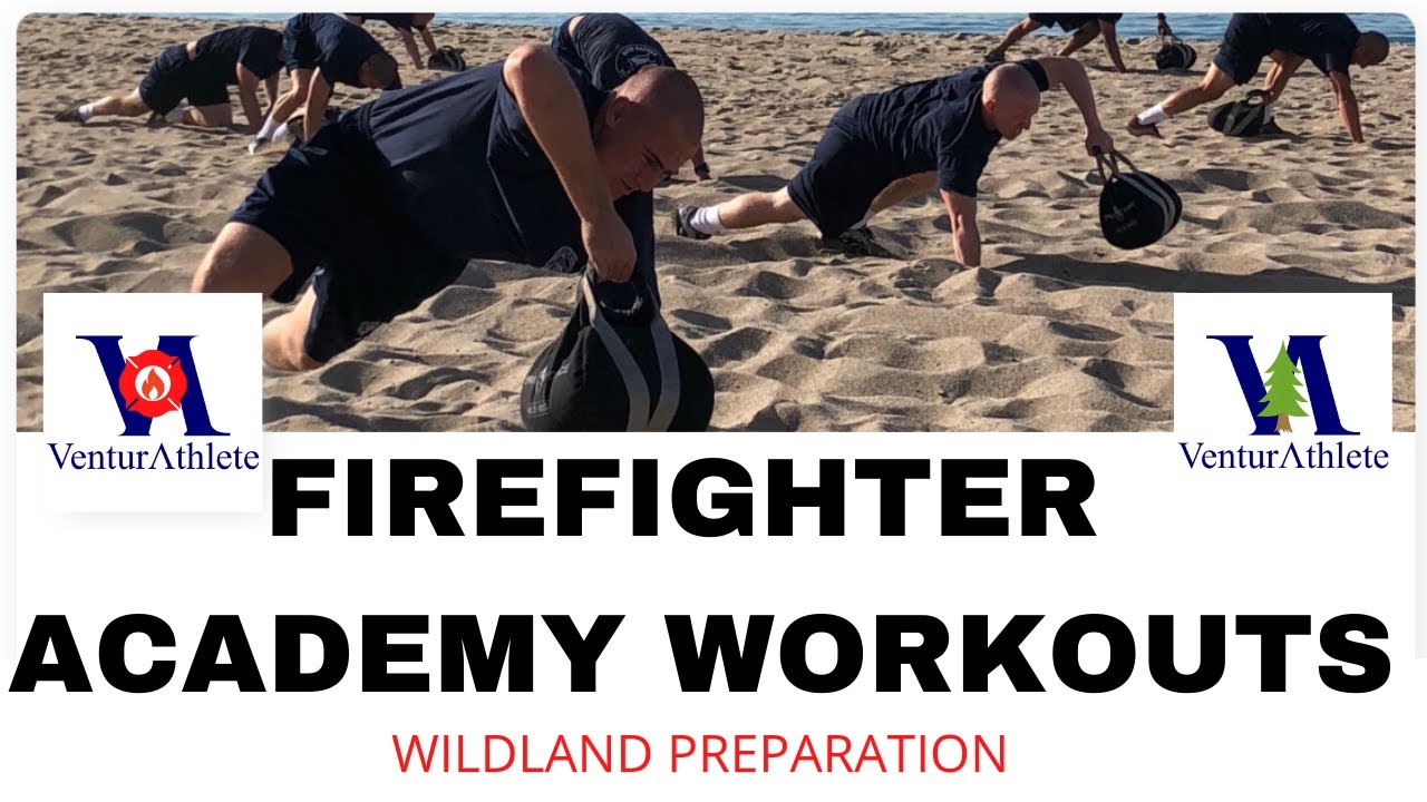 Wildland Firefighter Workout | EOUA Blog
