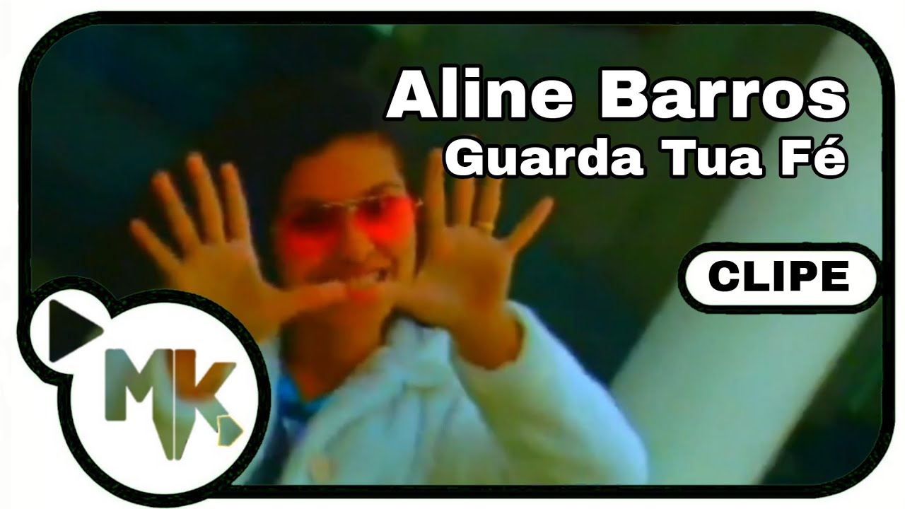 Aline Barros - Guarda Tua Fé (Clipe Oficial) - YouTube