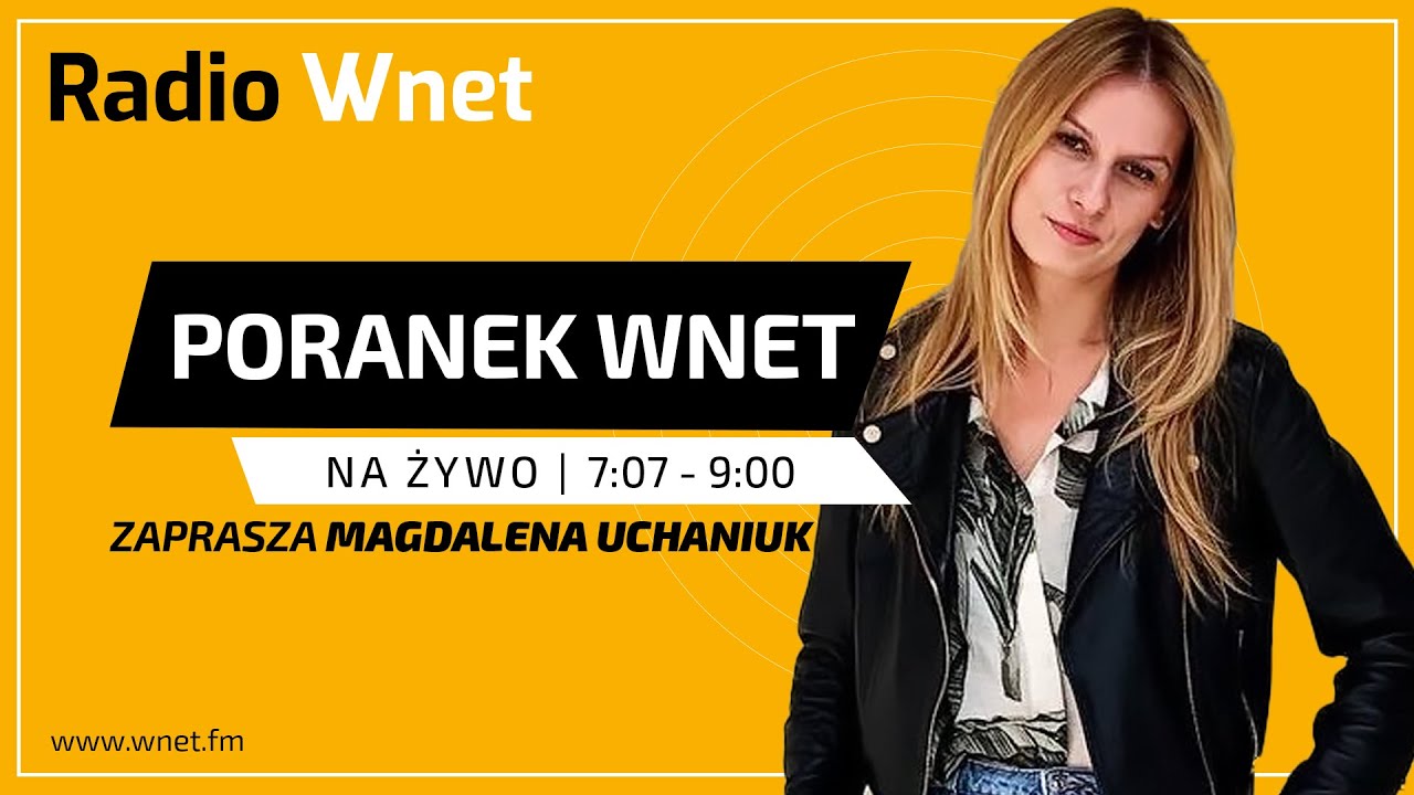 Poranek Wnet - 09.07.2024: Krzysztof Bosak, Klaudia Domagała ...