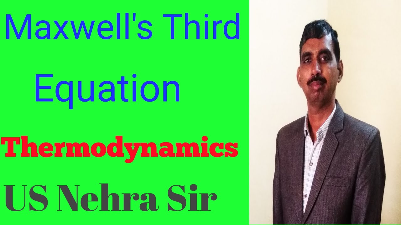 Third Maxwell Equation of Thermodynamics - YouTube
