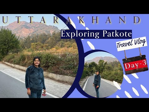 Exploring the Unexplored ||Uttarakhand|| Patkot-Amotha - Offbeat Place ...