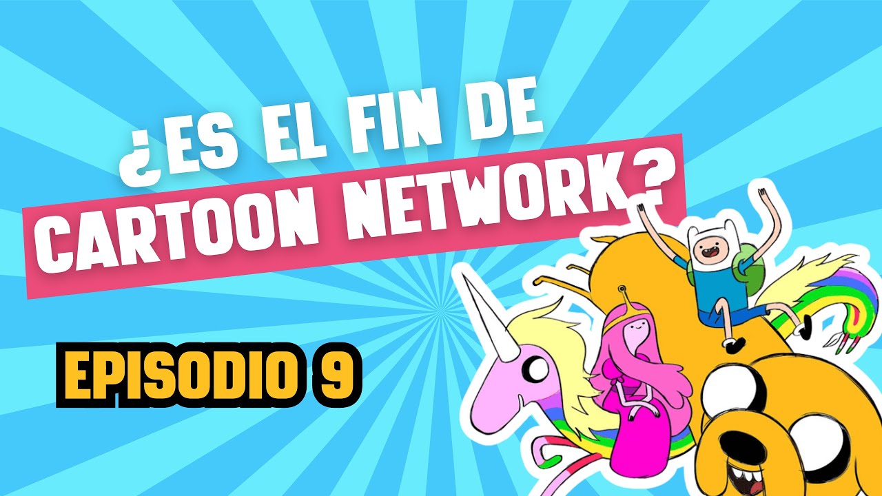 ¿EL FIN DE CARTOON NETWORK? ft. Maria Paula Valarezo - YouTube