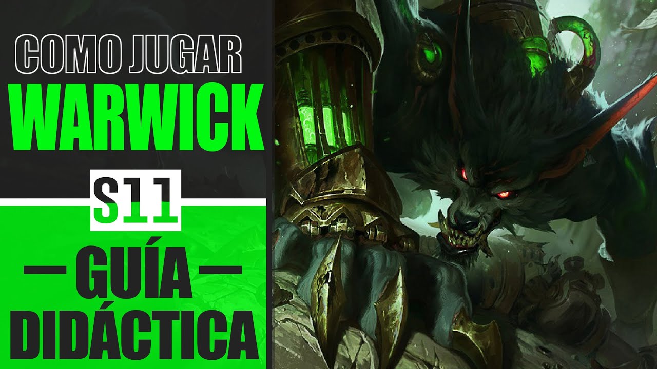 👍 WARWICK S11 JUNGLA | (GUÍA - CÓMO JUGAR CON WARWICK - GAMEPLAY ...