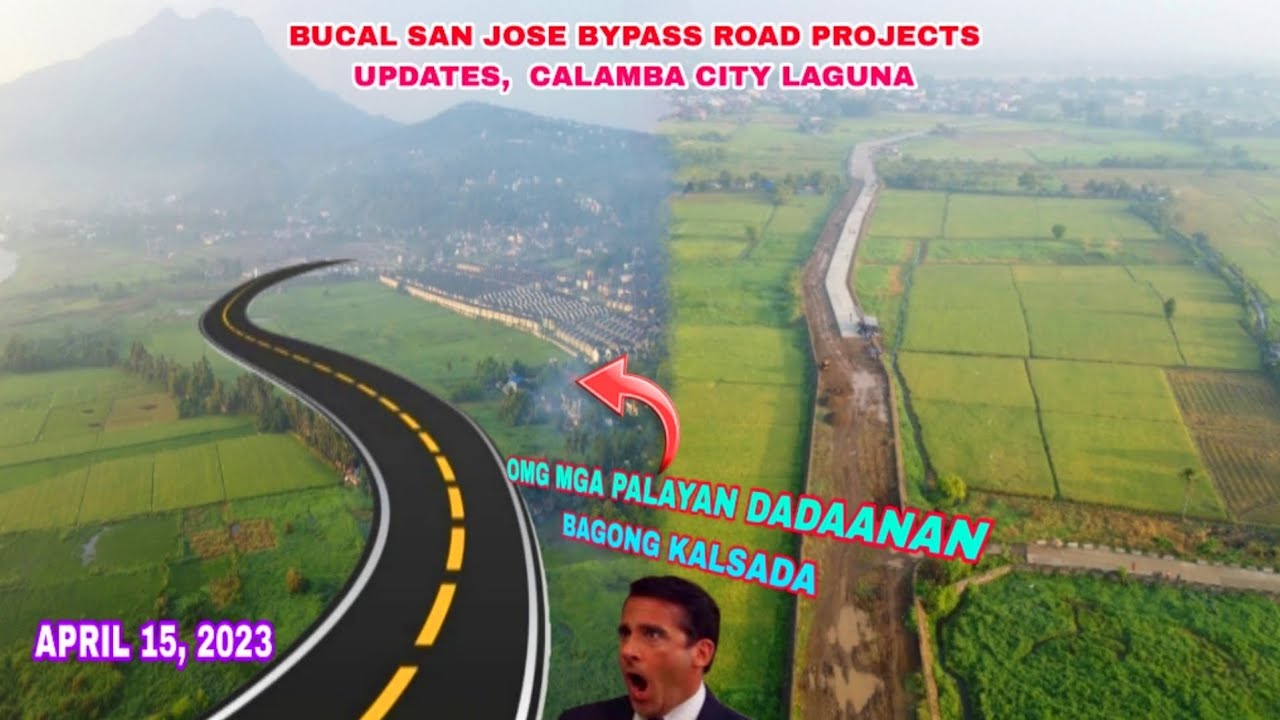 DAMING PALAYAN MASAGASAAN, BUCAL SAN JOSE BYPASS ROAD PROJECTS CALAMBA ...