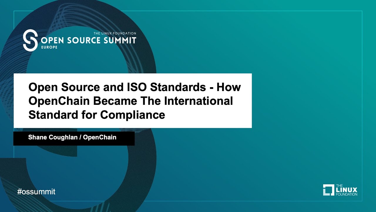 Open Source and ISO Standards - How OpenChain Became The International ...