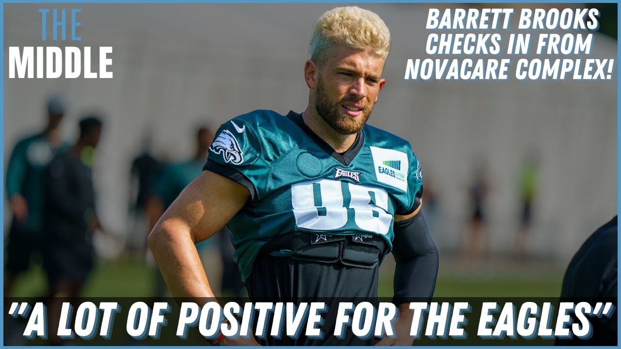 Barrett Brooks Live From The NovaCare Complex | Eagles Training Camp ...