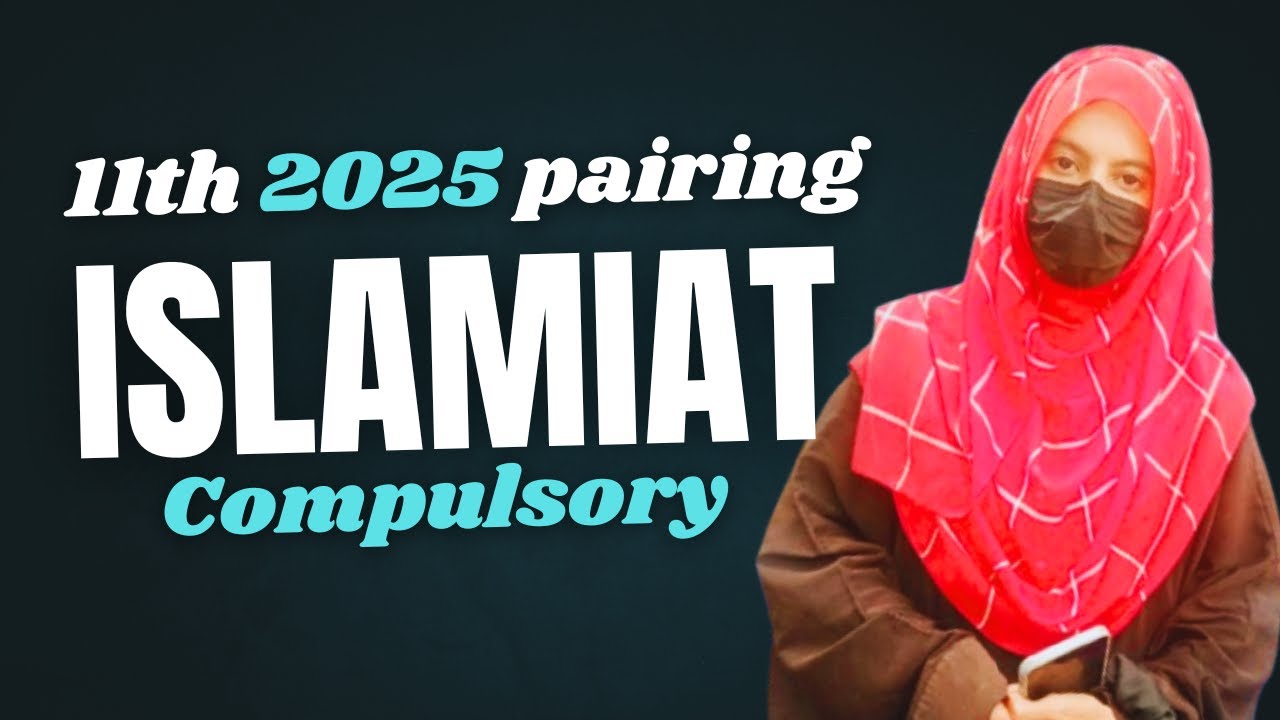 1st year islamiat pairing scheme 2025 || 11th islamiat compulsory # ...