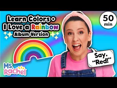 Learn Colors with Ms Rachel - I Love A Rainbow Song - NEW ALBUM VERSION - Toddler Learning