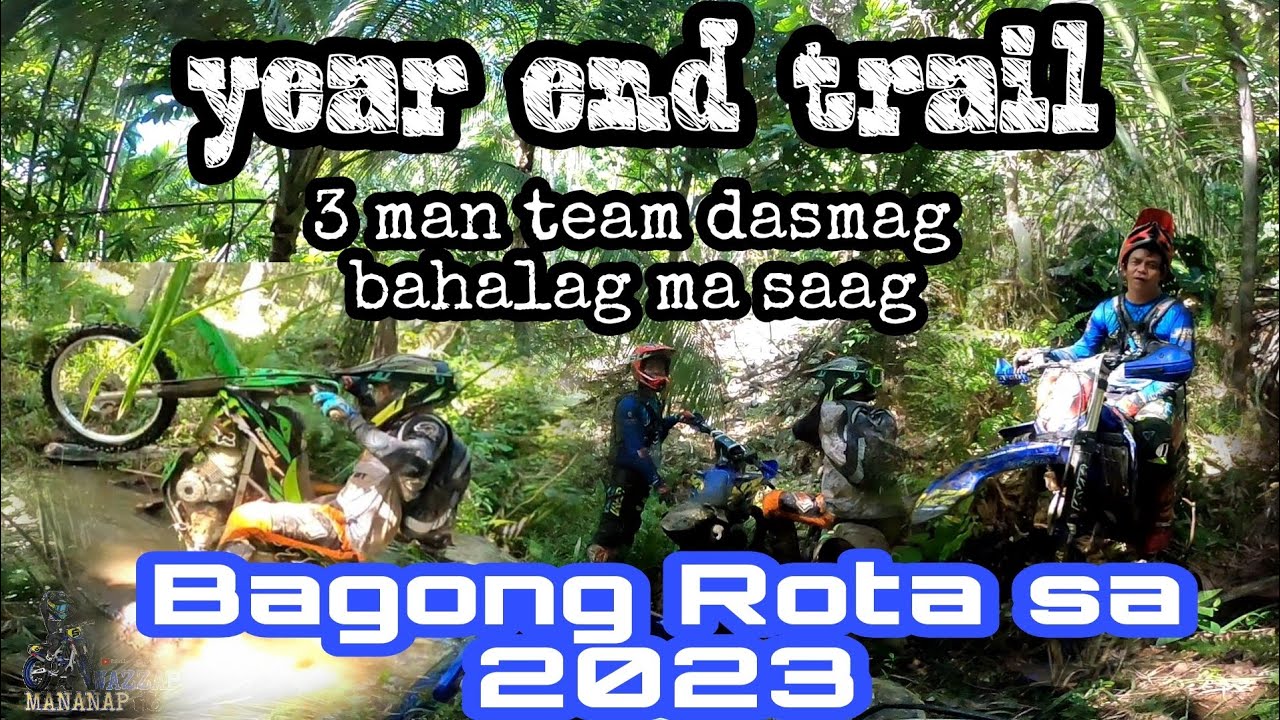 Year End Trail..3 Man Team Dasmag Bahalag ma Saag - YouTube
