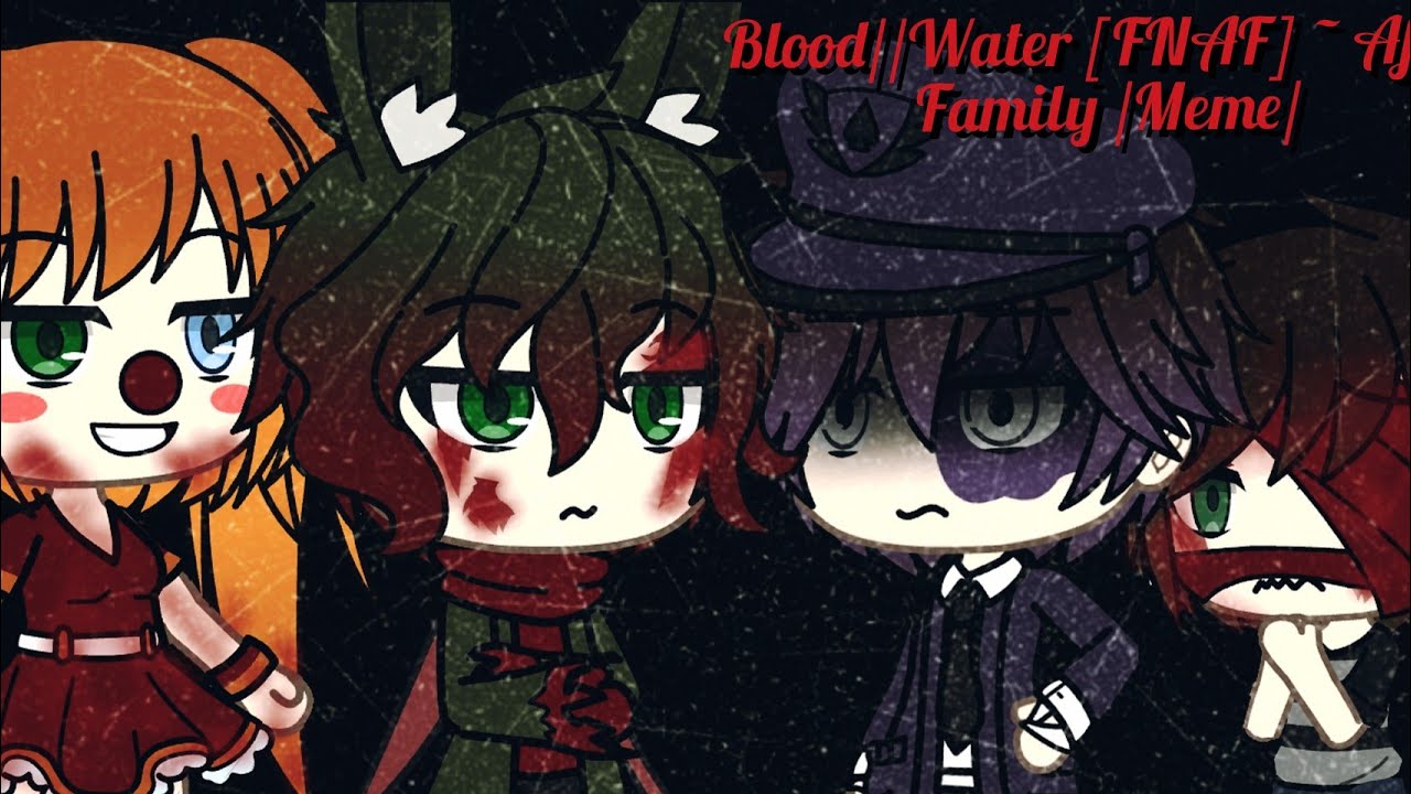 Blood//Water [FNAF] ~ Afton Family /Meme/ - YouTube