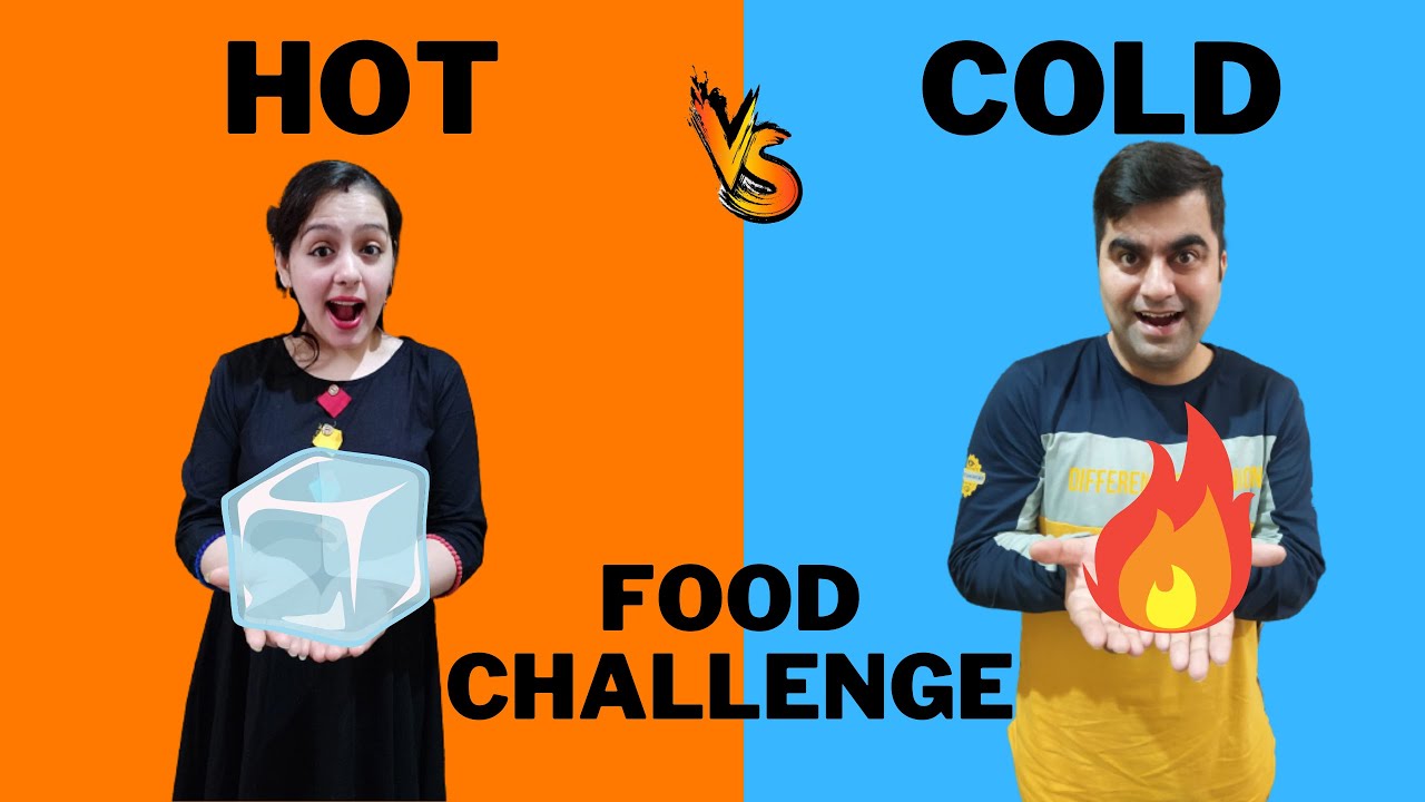 HOT Vs COLD FOOD CHALLENGE | HOT Vs COLD EATING COMPETITION | FUN ...