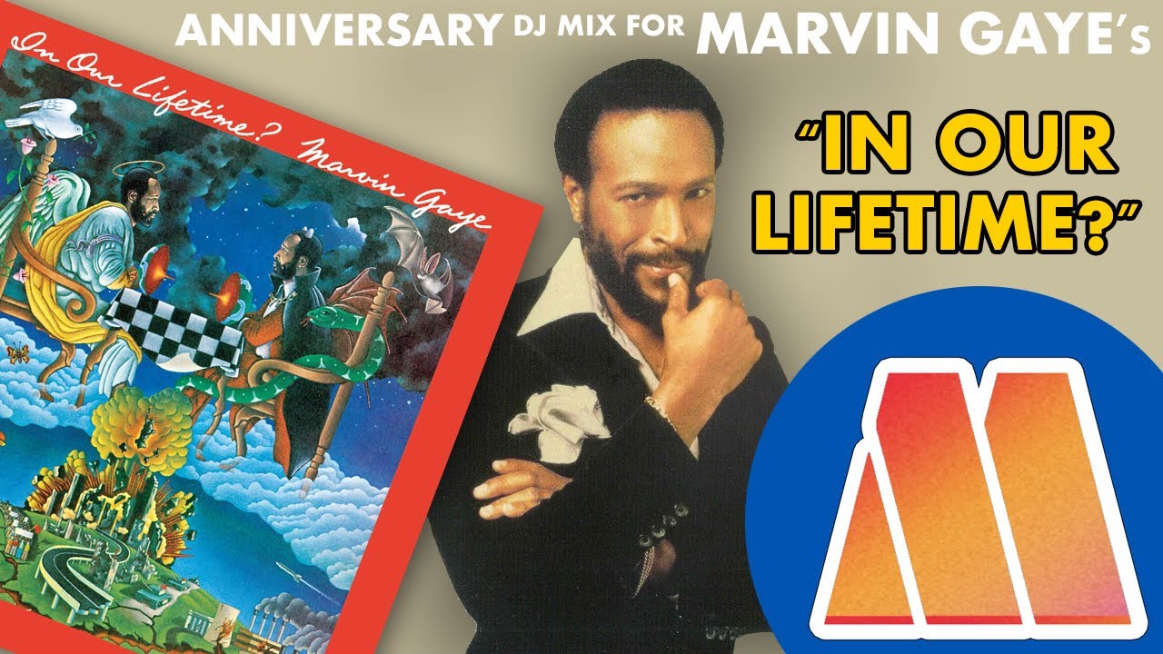 Motown Mondays: Marvin Gaye's "In Our Lifetime" 42nd anniversary set ...