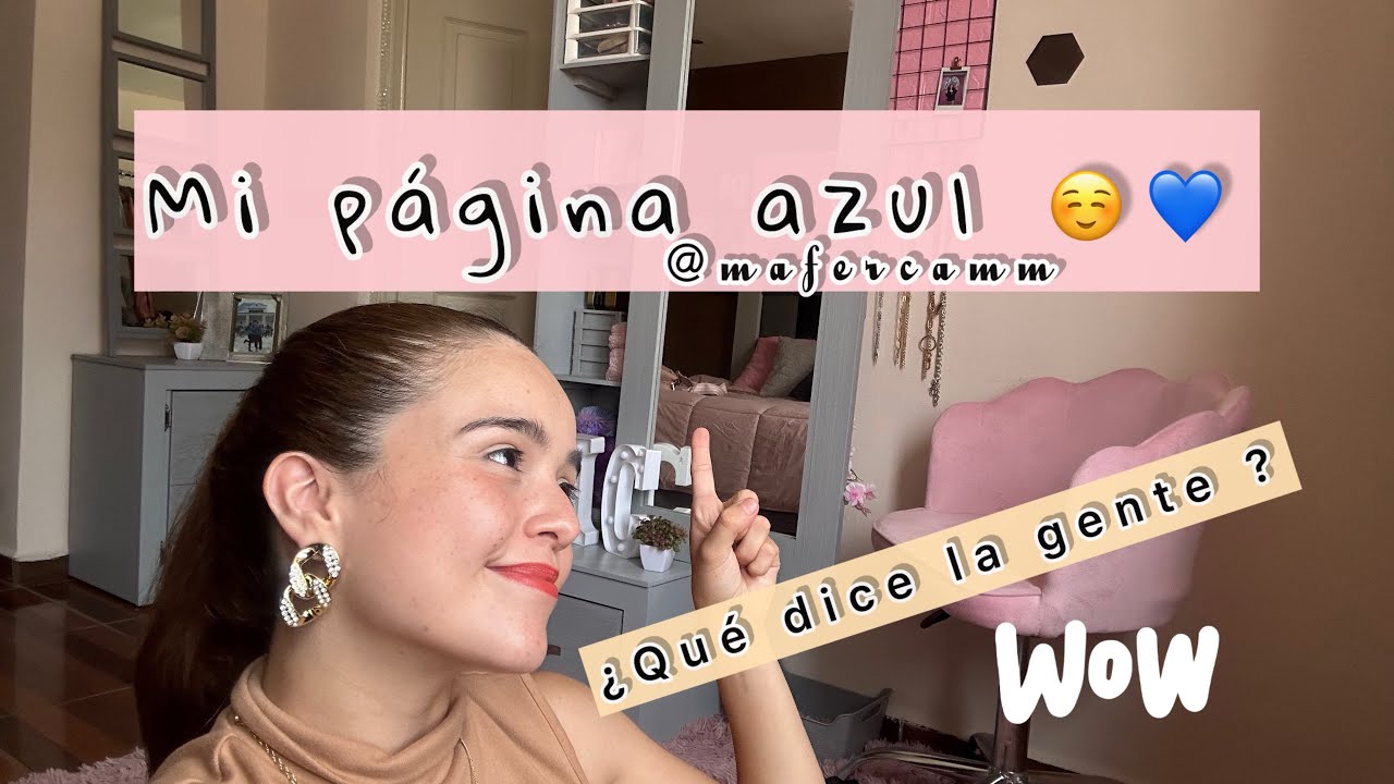 Mi página azul 😁💙 + explicación del por que decidí abrirla !🫢🫢🫢 - YouTube