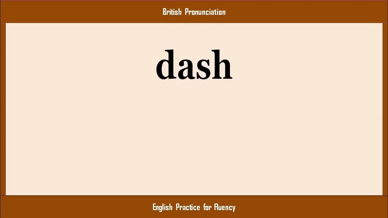 dash, How to Say or Pronounce DASH in American, British, Australian ...