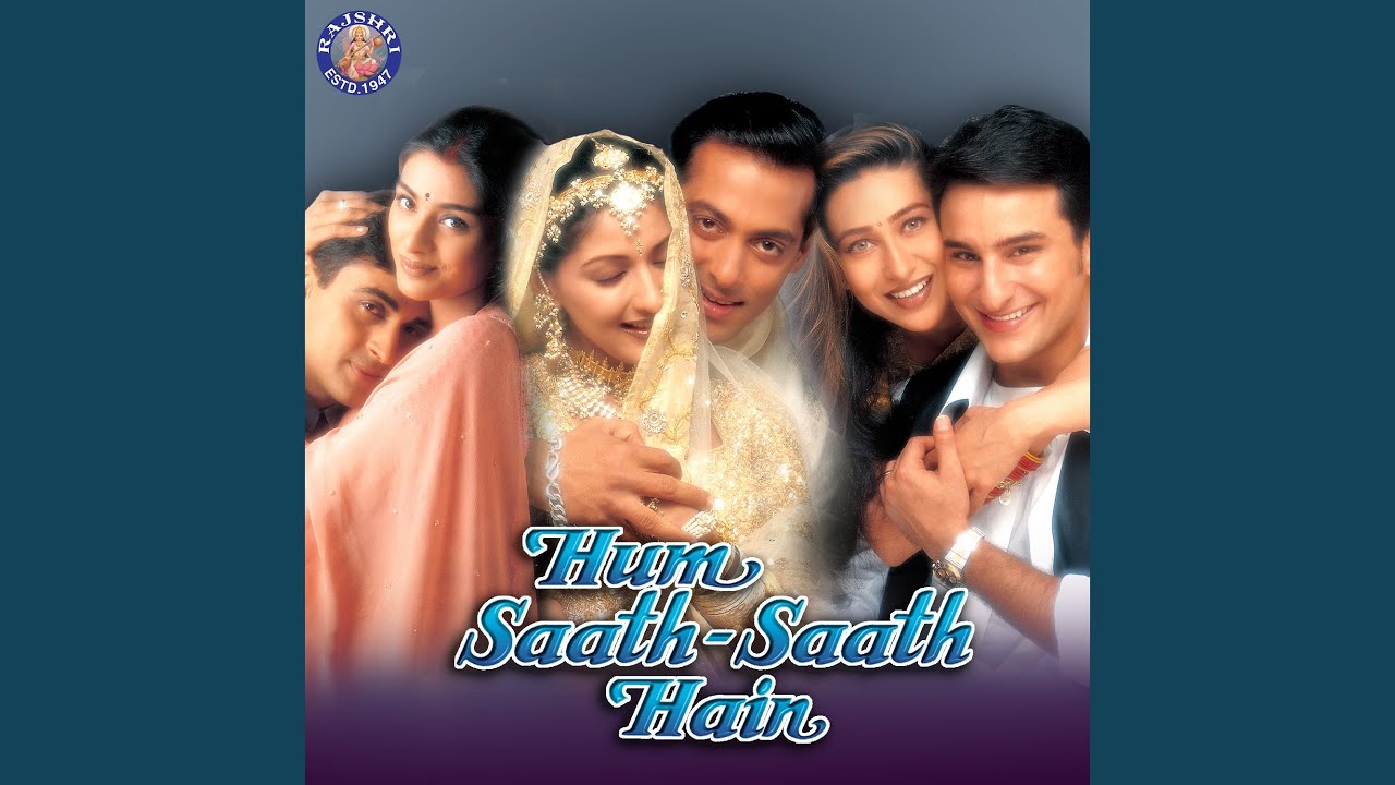 Hum Saath-Saath Hain - YouTube