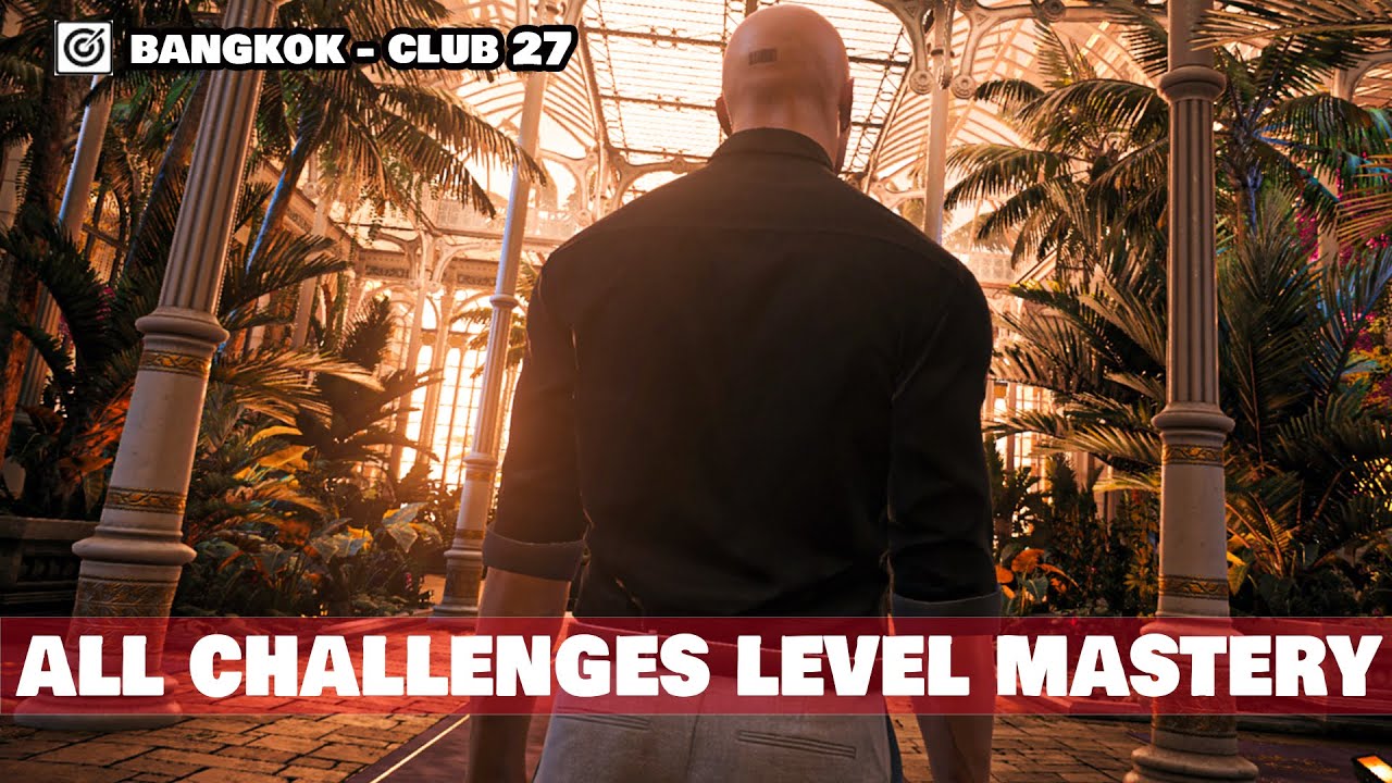 HITMAN 3 Bangkok All Challenges Mastery Level 20 Easy Walkthrough ...