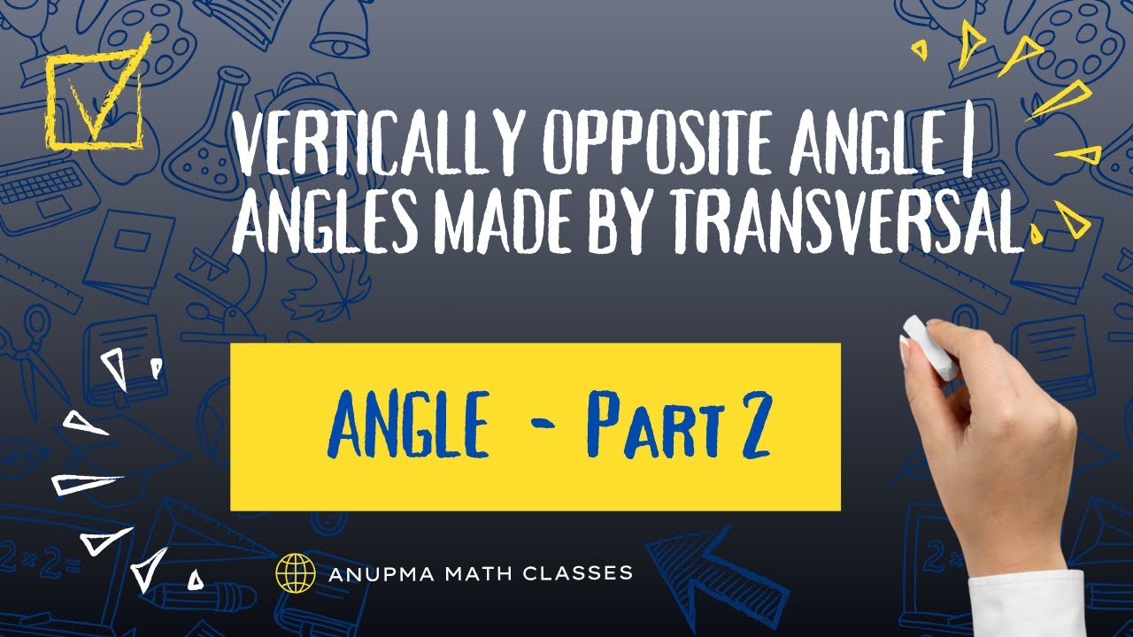 Vertically Opposite Angle | Angles Made By Transversal Line # Geometry ...