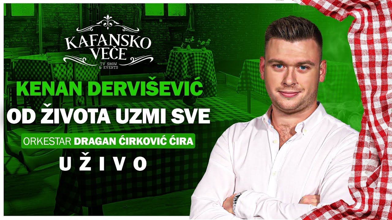 KENAN DERVISEVIC - OD ZIVOTA UZMI SVE 2023 | UZIVO | (ORK. DRAGAN ...