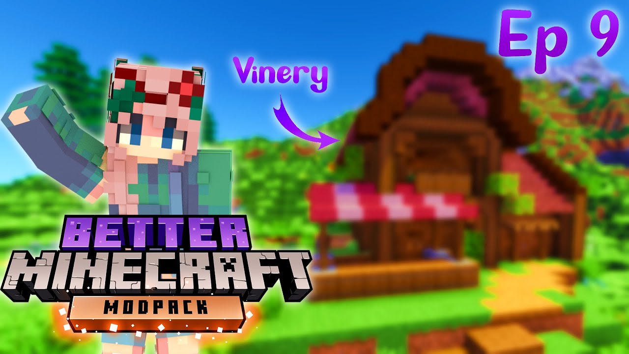 Building a VINERY! | Better Minecraft | Ep 9 - YouTube