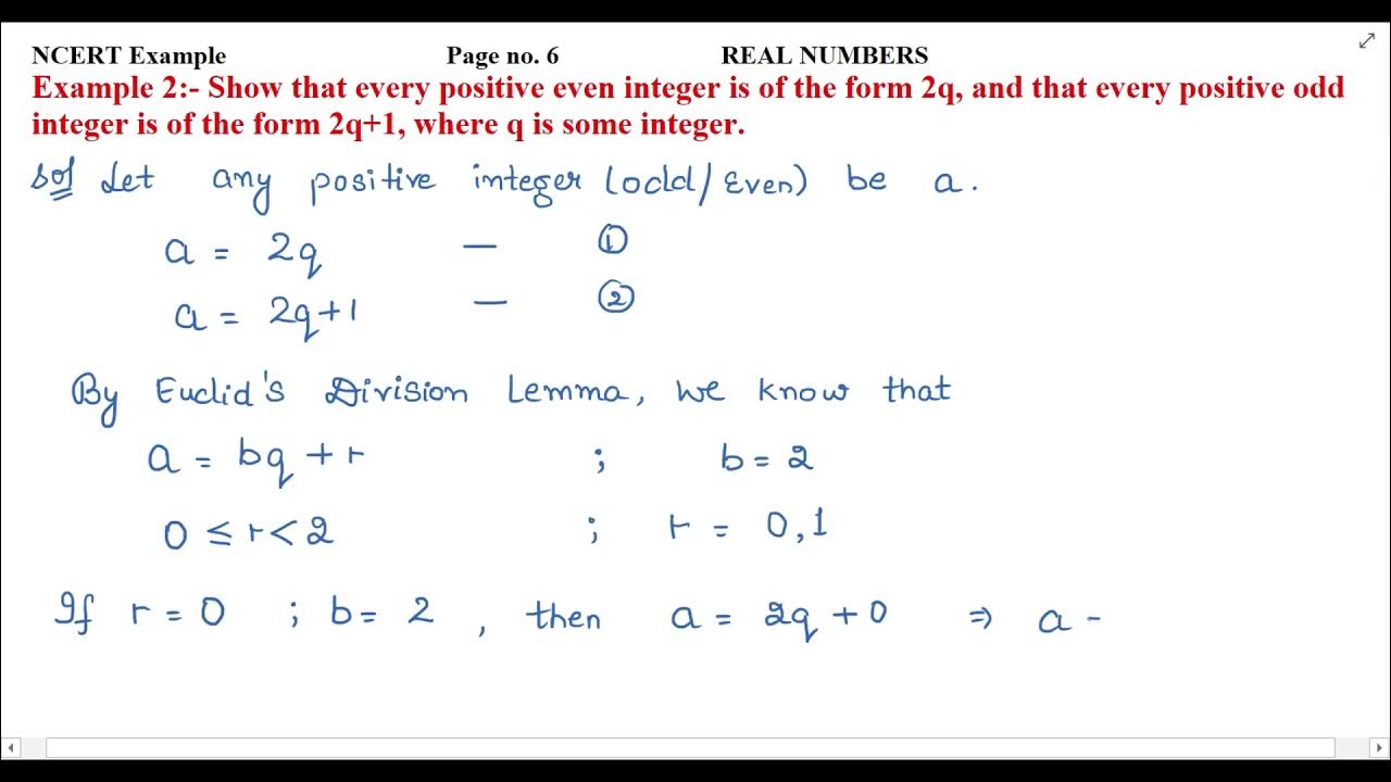 Show that every positive even integer is of the form 2q, and that every positive odd integer ...