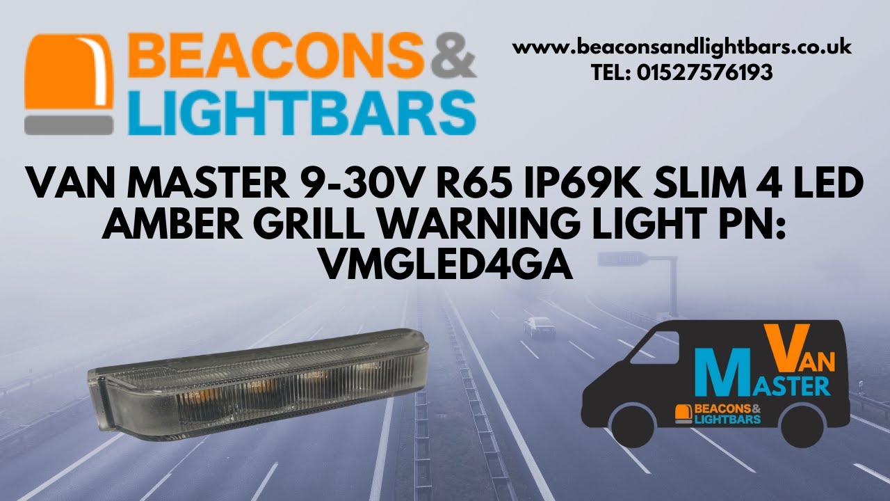 Van Master 9-30V R65 IP69K Slim 4 LED Amber Grill Warning Light PN ...