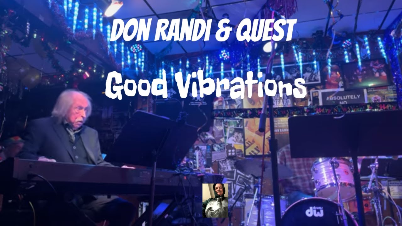 Don Randi & Quest play Good Vibrations at The Baked Potato 12-31-23 ...