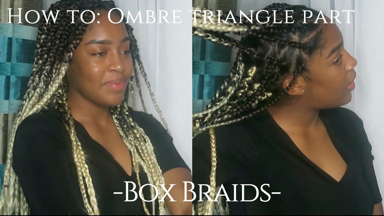HOW I DO MY TRIANGLE PART BOX BRAIDS - YouTube