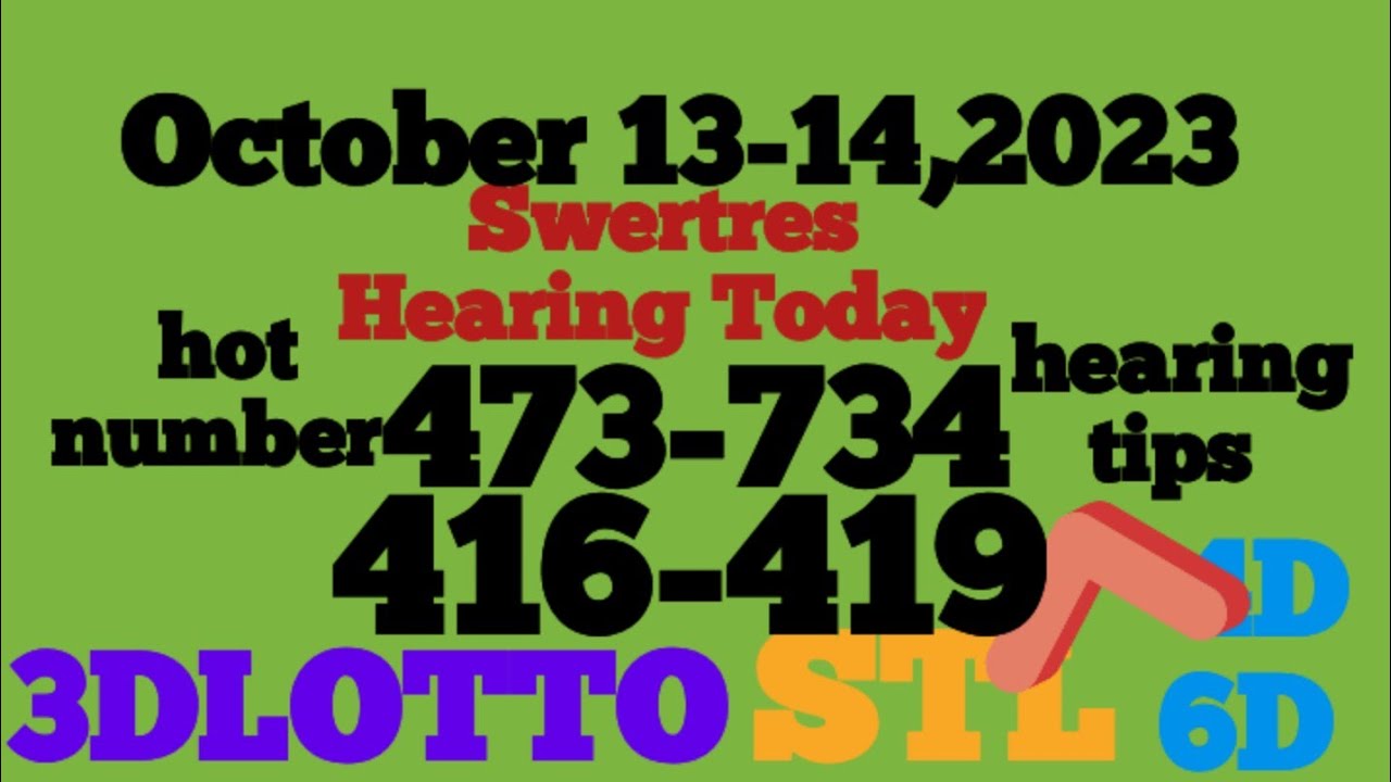 Swertres Hearing Guide Tips 3D 4D 6D and STL October 13-14 2023 - YouTube