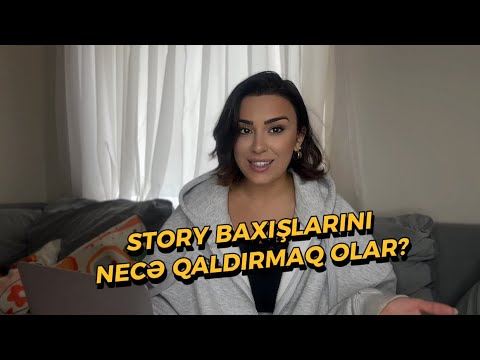 INSTAGRAM’da STORY BAXIŞLARINI NECƏ QALDIRMAQ OLAR? | STORY hiylələri | SATIŞLARI BELƏ ARTIR