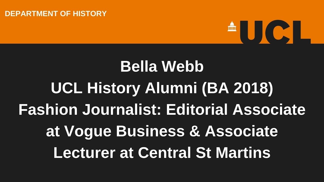 UCL History Alumni: Meet Bella Webb, who is a fashion journalist at ...