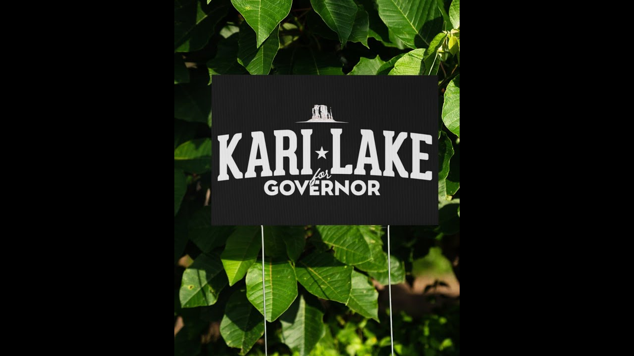 Kari Lake For Governor Yard Sign - YouTube