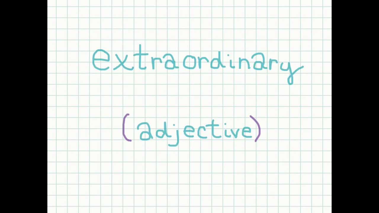 Video Vocabulary extraordinary Definition YouTube video-vocabulary-extraordinary-definition-youtube