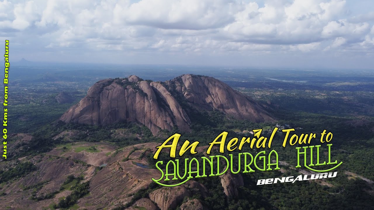 Weekend Trek to Savandurga Hill Bangalore, Aerial View - YouTube