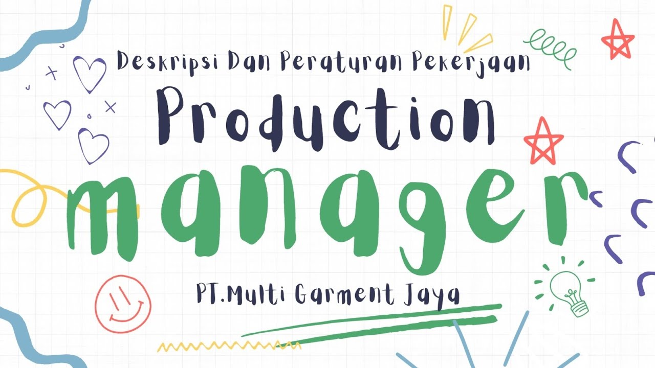 Deskripsi Dan Peraturan Pekerjaan Manajer Produksi PT. Multi Garment ...