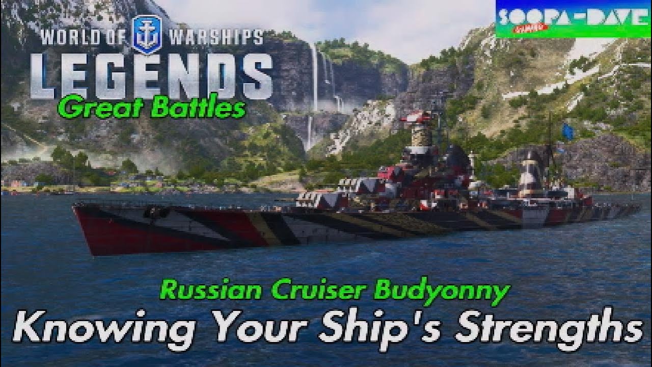 World Of Warships Legends Knowing Your Ship's Strengths Budyonny - YouTube