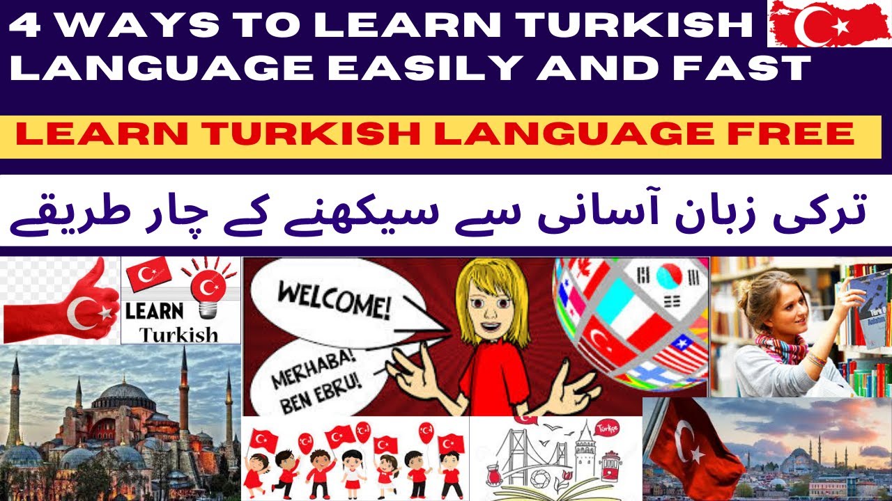 Four Ways to learn Turkish Language easy and free, Why 80% of success ...
