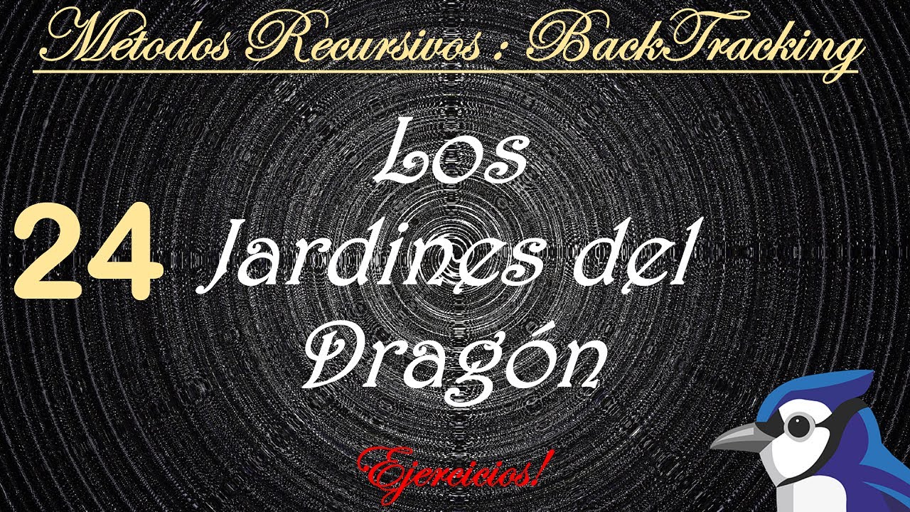 Ejercicio 24: Recursividad, BackTracking: Los Jardines del Dragón. || Java - YouTube