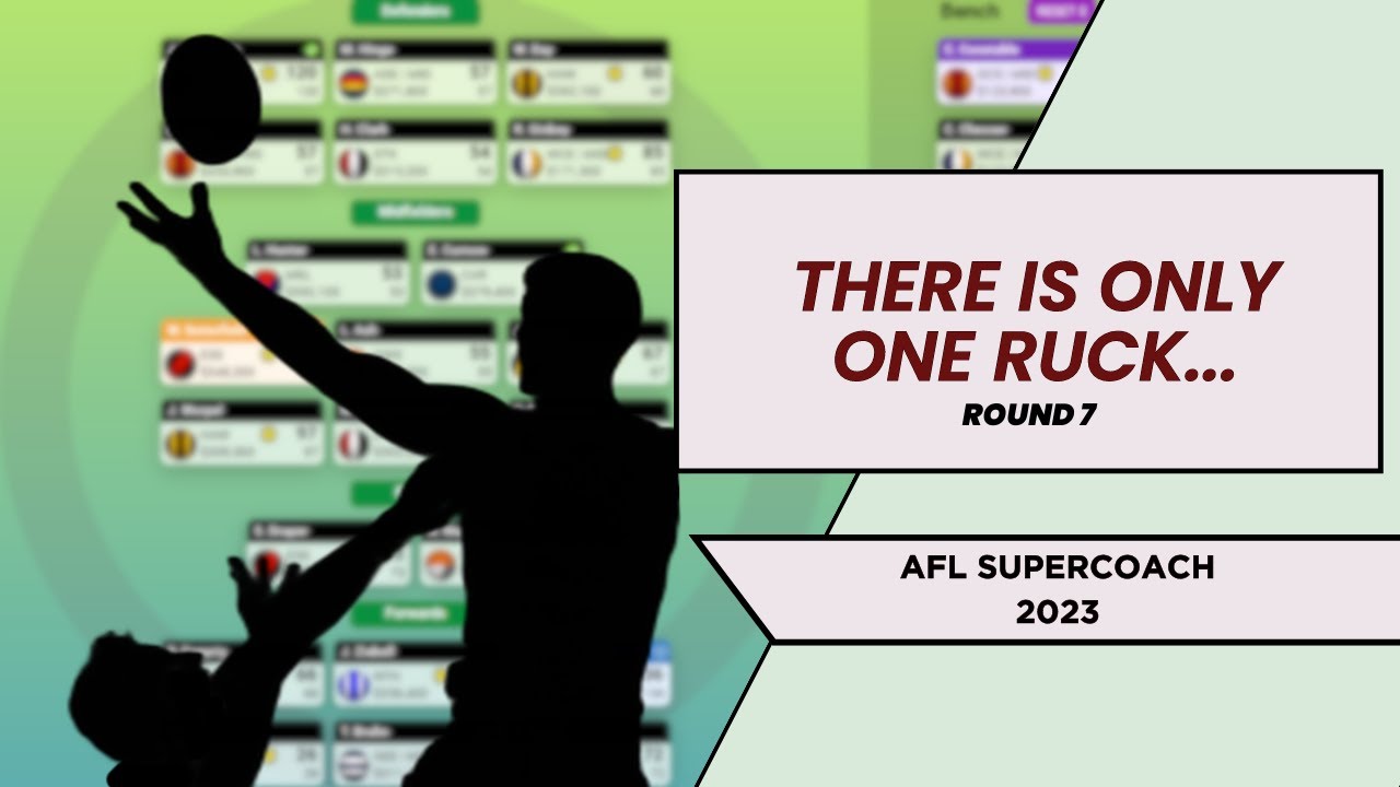 The Only Ruck You Need & Teams Selection Chat | Round 7 | Afl ...
