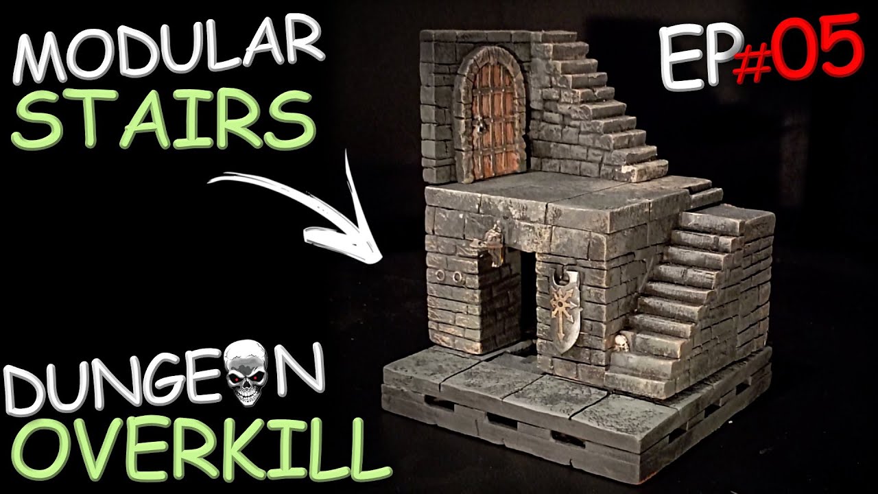 Dungeon Modular Stairs - PT3 | Dungeon Overkill - Ep. 5 - YouTube