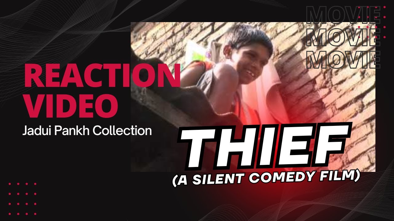 Jadui Pankh Collection - Thief (A silent comedy film) | Reaction Video ...