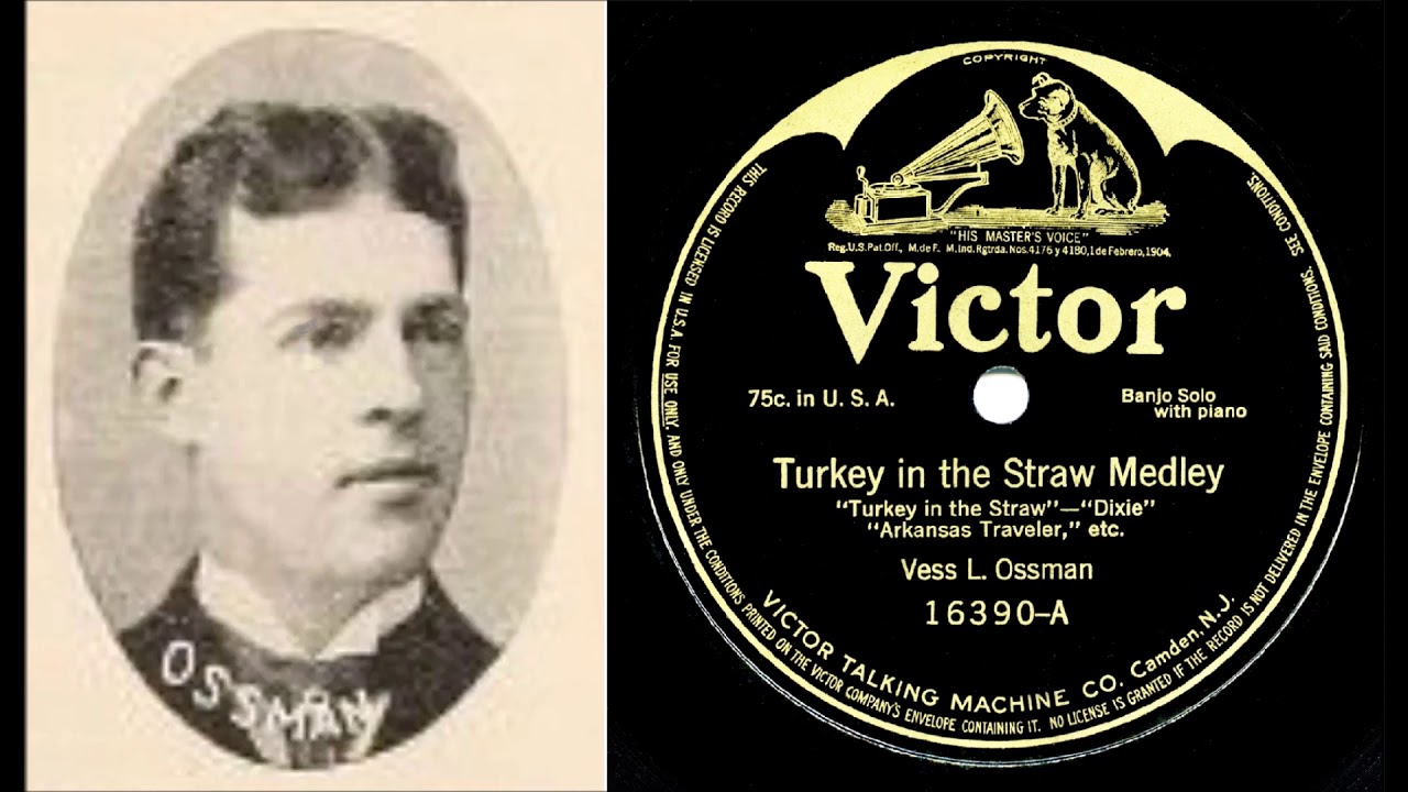 TURKEY IN THE STRAW MEDLEY, Vess L. Ossman banjosoolona pianon ...