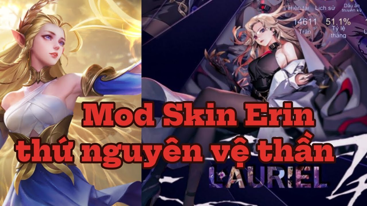 Mod Skin Erin Thứ nguyên Vệ thần Mới Nhất Liên Quân [Ban Tô Mod] - YouTube