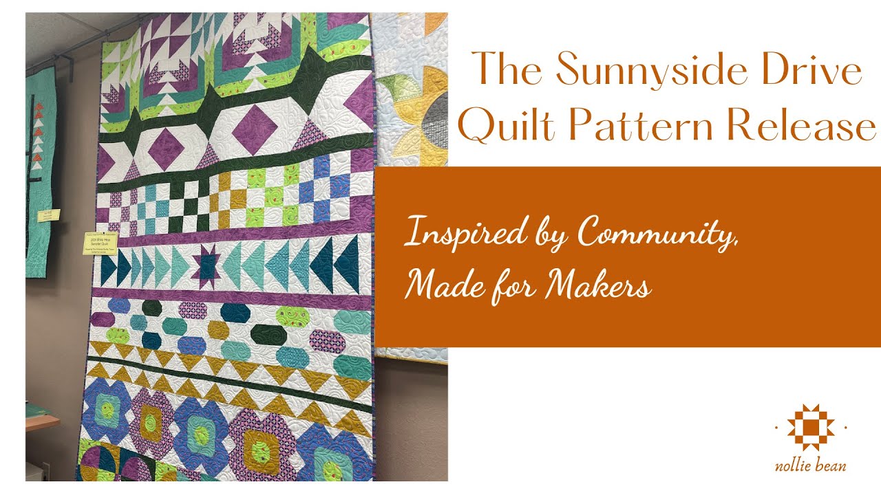 Introducing the Sunnyside Drive Quilt Pattern from Nollie Bean! - YouTube